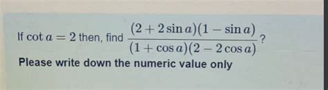 Solved If Cota 2 Then Find Chegg Com