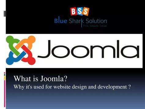 PPT What Is Joomla It S Used For Website Design And Development PowerPoint Presentation ID