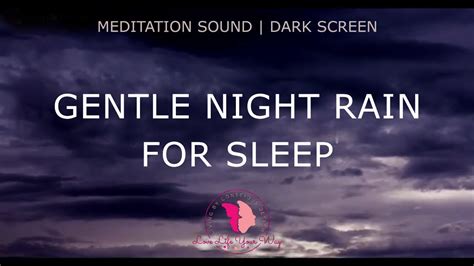 Relaxing Sleep Meditation Gentle Night Rain Sound For Sleep Insomnia