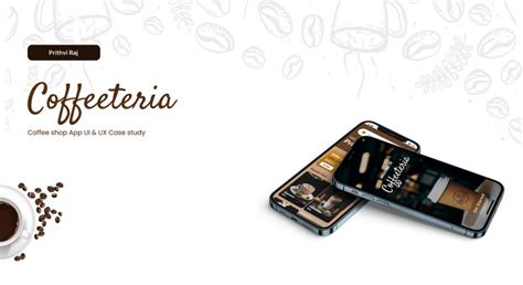 Prithvi Raj On Linkedin Coffeteria Uiux Case Study