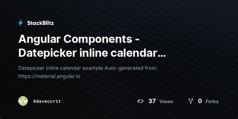 Angular Components Datepicker Inline Calendar Example Stackblitz