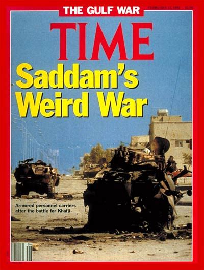 Time Magazine Cover Saddams Weird War Feb 11 1991 Saddam Hussein Gulf War Iraq
