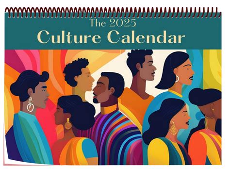 2025 Culture Calendar Culture Refinery