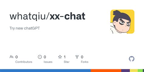 GitHub Whatqiu Xx Chat Try New ChatGPT