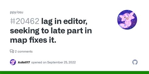 lag in editor seeking to late part in map fixes it · issue 20462