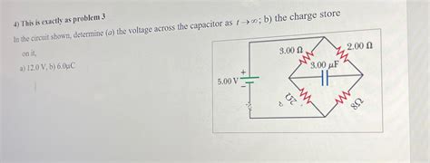 Solved This Is Exactly As Problem In The Circuit Shown Chegg Com