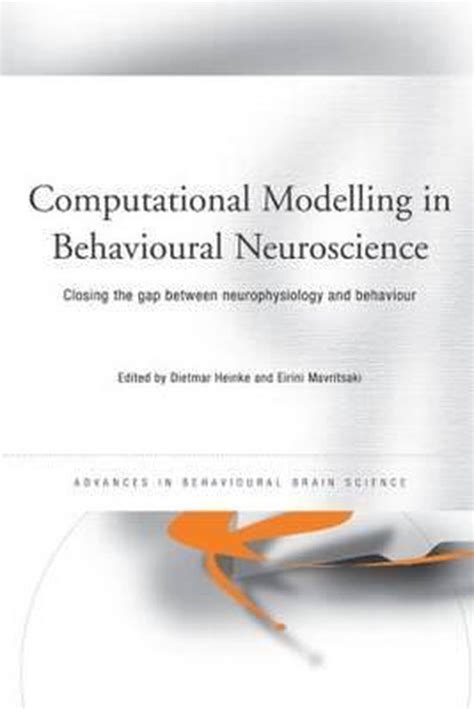 Computational Modelling In Behavioural Neuroscience 9780415646857 Boeken Bol