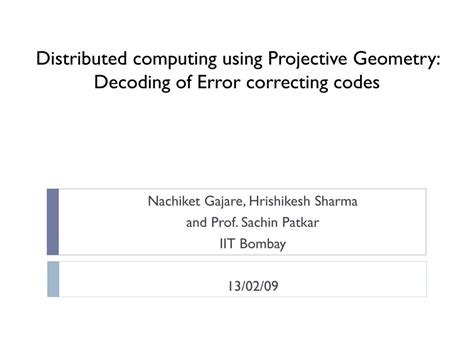 Ppt Distributed Computing Using Projective Geometry Decoding Of