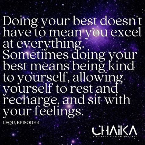 Doing Your Best Doesn T Have To Mean You Excel At Everything