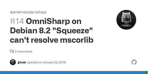 OmniSharp On Debian 8 2 Squeeze Can T Resolve Mscorlib Issue 14