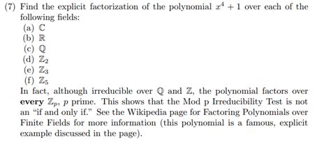 Solved 7 Find The Explicit Factorization Of The Polynomial