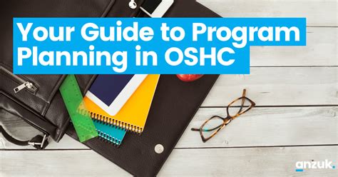 Your Guide To Program Planning In Oshc Anzuk Education