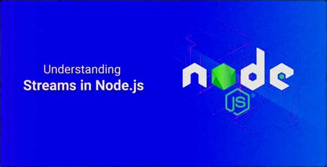 Streams De Node Js Tipos Que Son Ventajas Y Comparación