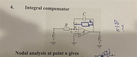 Solved Integral Compensator Nodal Analysis At Point N Gives