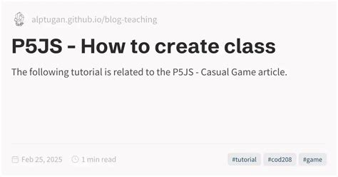 P5js How To Create Class