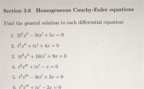 Solved Section Homogeneous Cauchy Euler Equations Find Chegg