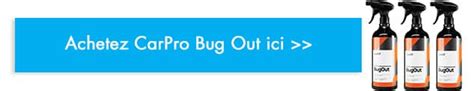 CarPro Bug Out Bon Nettoyant Insectes Sur Votre Voiture