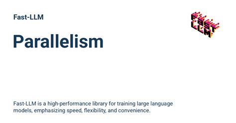 Parallelism Fast Llm