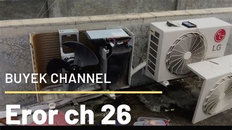 Memperbaiki Ac Inverter Lg Eror Ch 2621 Dan 29 Youtube