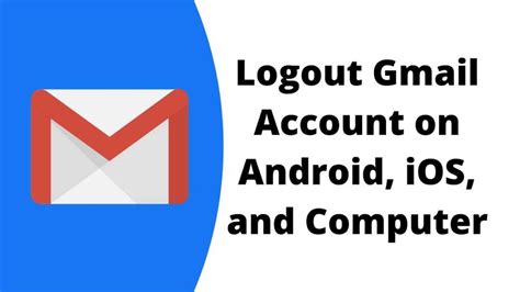 How To Logout Gmail Account On Android Ios And Pc Jguru
