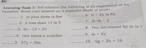 Solved Learning Task 1 Tell Whether The Following Is An Expression Or An Equation Write Your