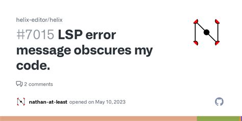 Lsp Error Message Obscures My Code · Issue 7015 · Helix Editorhelix · Github