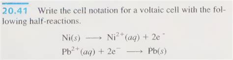 solved 20 41 ﻿write the cell notation for a voltaic cell