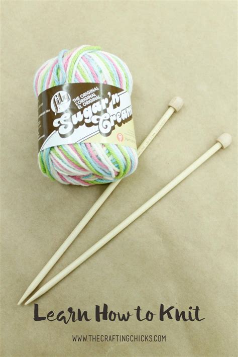 Learn How To Knit The Crafting Chicks