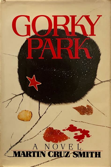 Gorky Park By Martin Cruz Smith 1981 2nd Hand Books