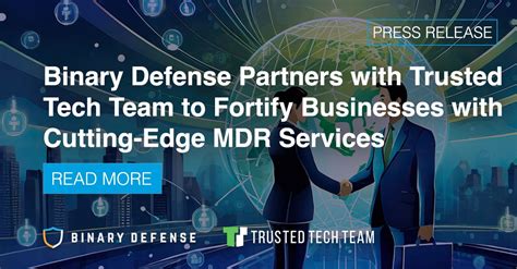 Binary Defense On Linkedin Binary Defense Partners With Trusted Tech Team To Fortify Businesses