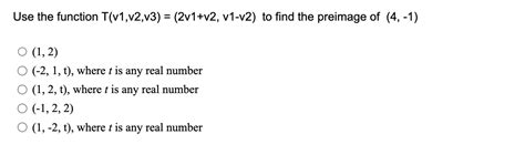 solved use the function t v1 v2 v3 2v1 v2 v1−v2 to find