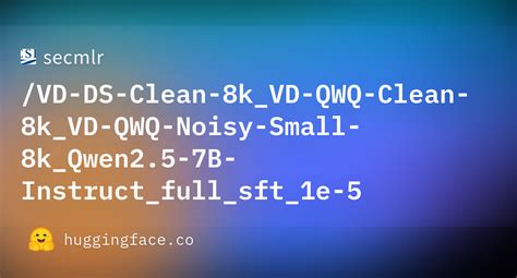 Secmlr VD DS Clean K VD QWQ Clean K VD QWQ Noisy Small K Qwen B Instruct Full Sft E