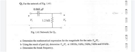 Solved Q2 For The Network Of Fig 1 41 0 068 Uf C O ㅔ V