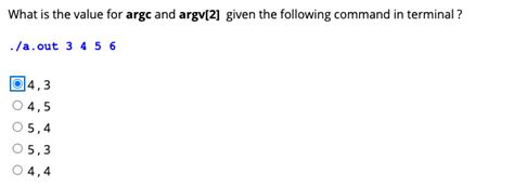 Solved What Is The Value For Argc And Argv 2 Given The