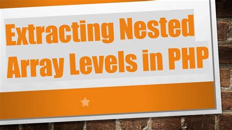 Extracting Nested Array Levels In Php Youtube