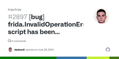 Bug Fridainvalidoperationerror Script Has Been Destroyed · Issue
