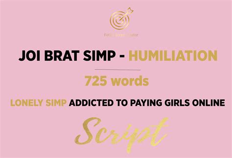 JOI BRAT SIMP Humiliation Script Femdom Script Ppvscript Onlyfans Content Fansly Loyalfans