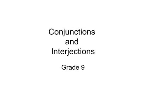 Conjunctions And Interjections12common Prepositionsppt The Best Way
