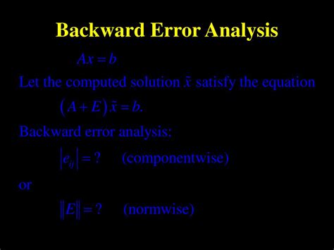 Ppt Backward Error Analysis And Numerical Software Powerpoint Presentation Id4003039