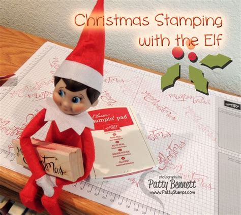 Christmas Fun With Elf On A Shelf Pattys Stamping Spot