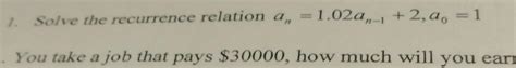 Solved 1 Solve The Recurrence Relation An 1 02an−1 2 A0 1