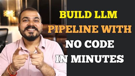 Build Llm Pipelines With No Code In Minutes Youtube