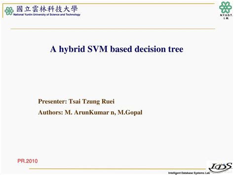 Ppt A Hybrid Svm Based Decision Tree Powerpoint Presentation Free