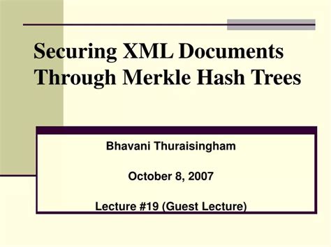 Ppt Securing Xml Documents Through Merkle Hash Trees Powerpoint