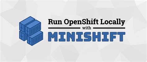 Openshift 本地開發環境配置基於 Minishift It人