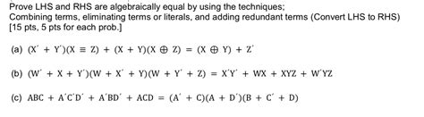 Solved Prove LHS And RHS Are Algebraically Equal By Using Chegg Com