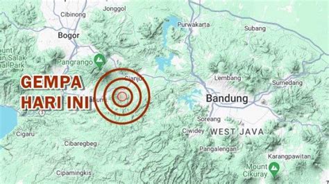 Baru Saja Gempa Guncang Jawa Barat Senin 17 Juni 2024 Info Bmkg Pusat