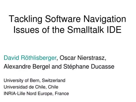 Ppt Tackling Software Navigation Issues Of The Smalltalk Ide