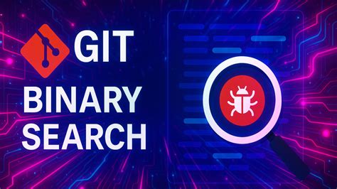 Git Binary Search