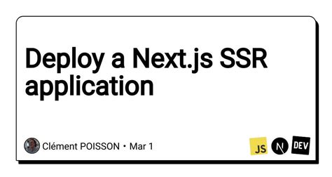 Deploy A Nextjs Ssr Application Rdevto